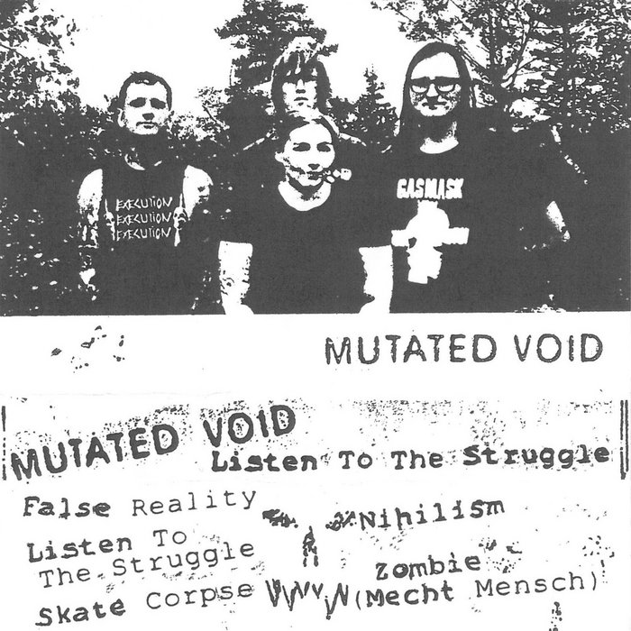 MUTATED VOID - LISTEN TO THE STRUGGLE | MUTATED VOID | UNLAWFUL ASSEMBLY