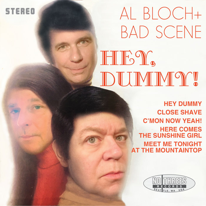 Hey Dummy! | Al Bloch + Bad Scene | Al Bloch