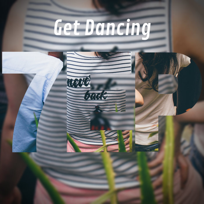 Get Dancing | 7ep