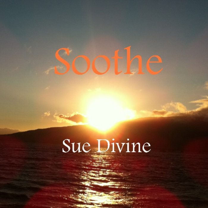Soothe | Sue Divine