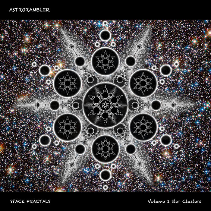 Space Fractals Volume 1 Star Clusters | AstroRambler | Astrorambler