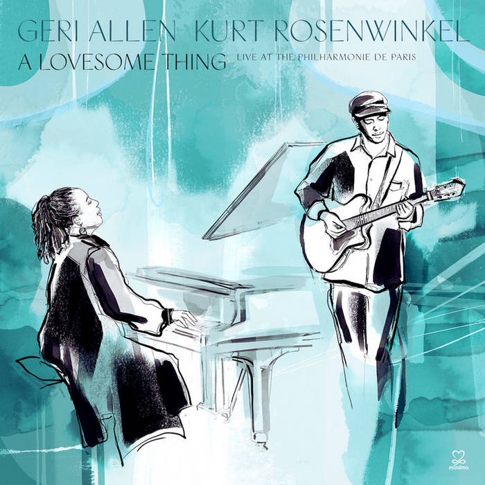 A Lovesome Thing | Geri Allen & Kurt Rosenwinkel | Kurt Rosenwinkel