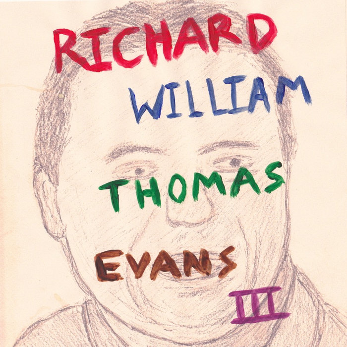 Richard William Thomas Evans III | Jake Wyeth & Matthew Solly