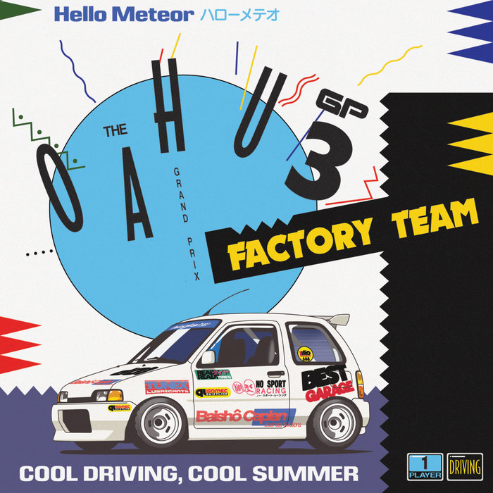 The Oahu GP 3: Factory Team | Hello Meteor