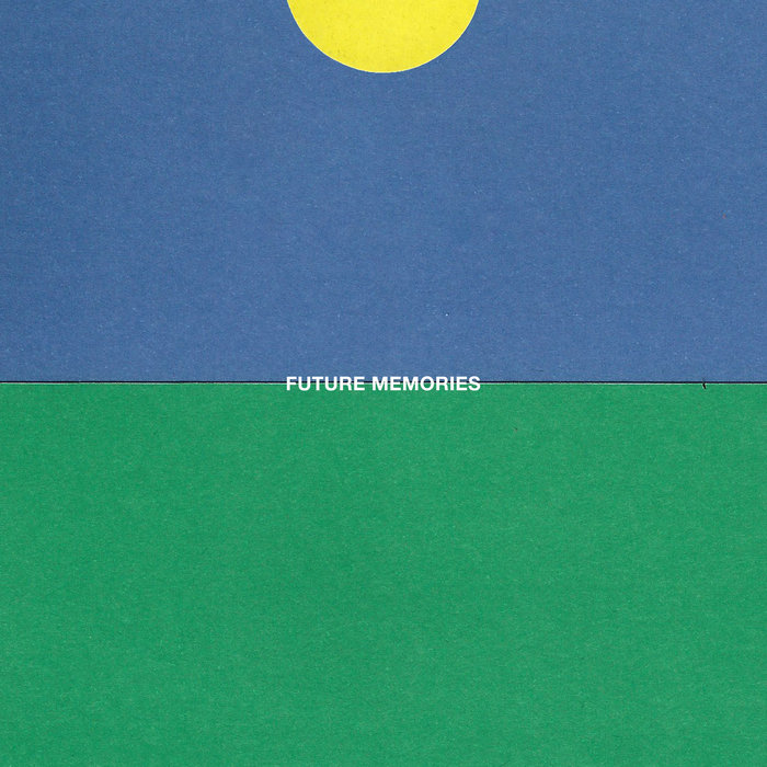 FUTURE MEMORIES | Davesocozy