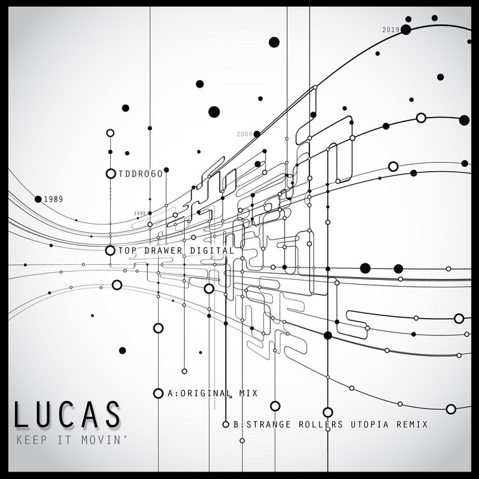 Lucas - Keep It Movin' | Lucas | Top Drawer Digital / Bass Elements