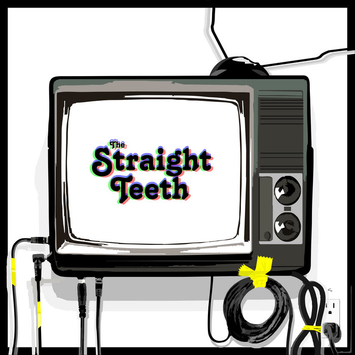The Straight Teeth | The Straight Teeth