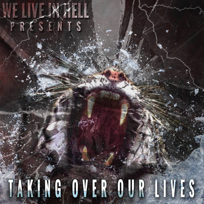 Taking Over Our Lives | We Live in Hell