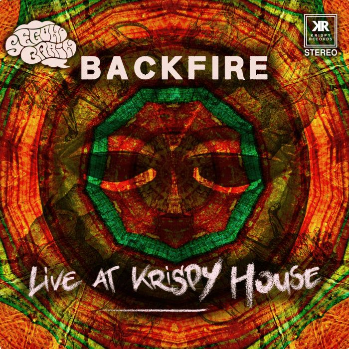 Backfire (Live at Krispy House) | Second Brain
