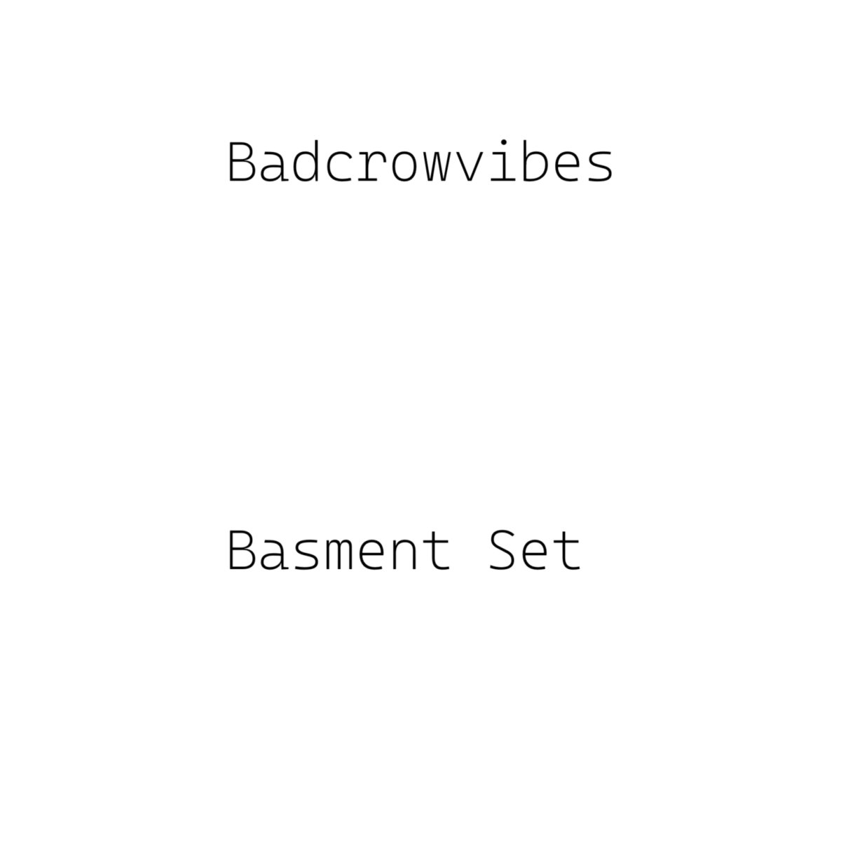 Bad Crow Vibes - Basement show | Tynnyfer