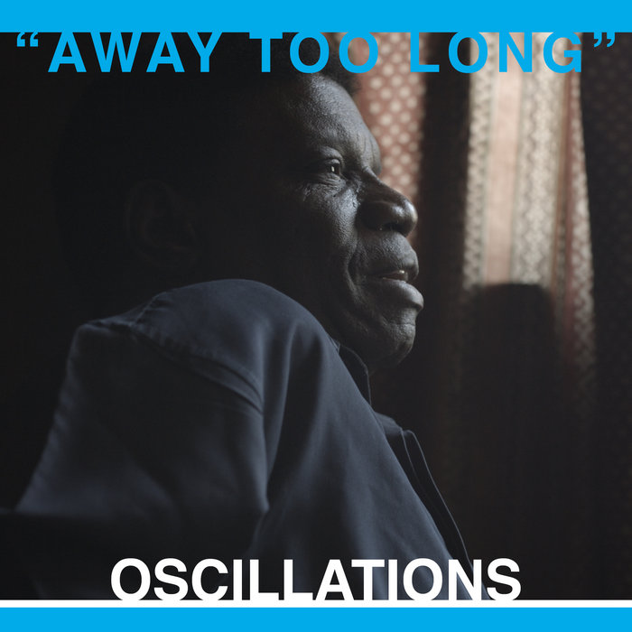 Away Too Long EP | Oscillations | SHARP-FLAT