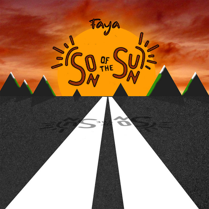 Faya - Son Of The Sun (EP) | Faya