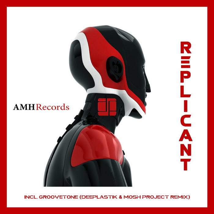 Replicant | deeplastik, Mosh Project | AMHRecords