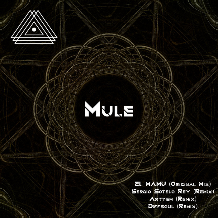 Mule EP | EL MAMU, Sergio Sotelo Rey, Artyem & Diffsoul | Parallel ...