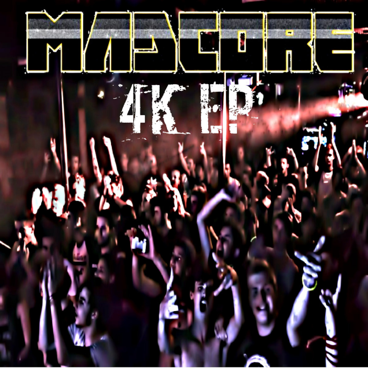4K EP | Madcore