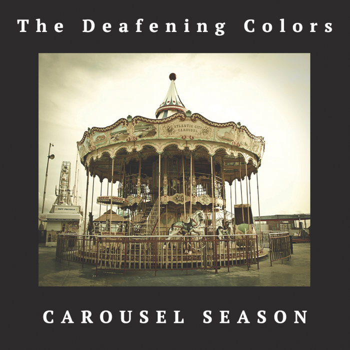 Carousel Season | The Deafening Colors