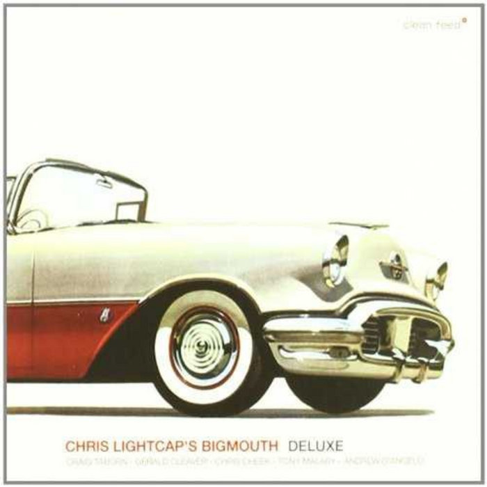 Deluxe | Chris Lightcap's Bigmouth | Clean Feed