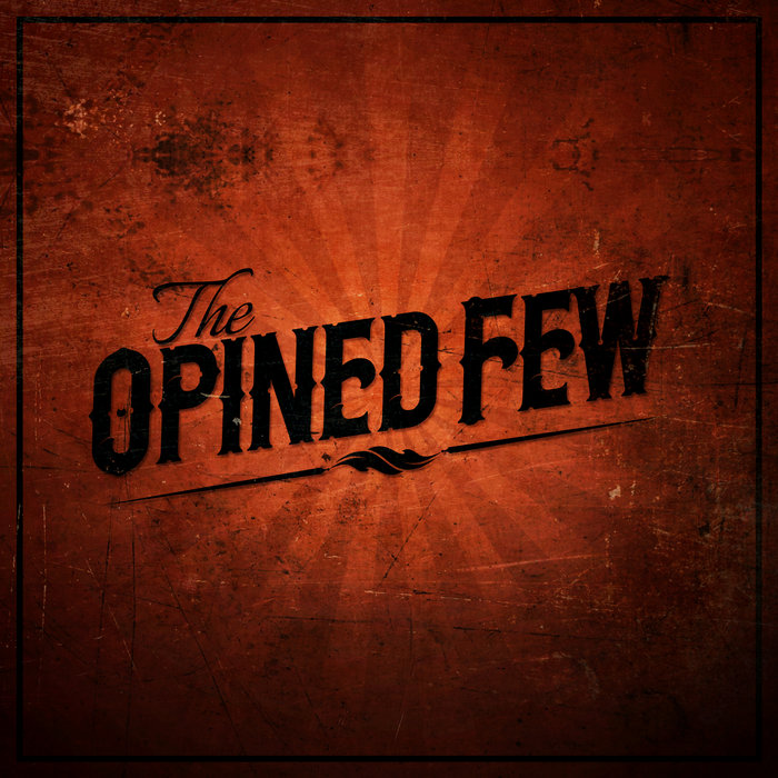 The Opined Few | The Opined Few