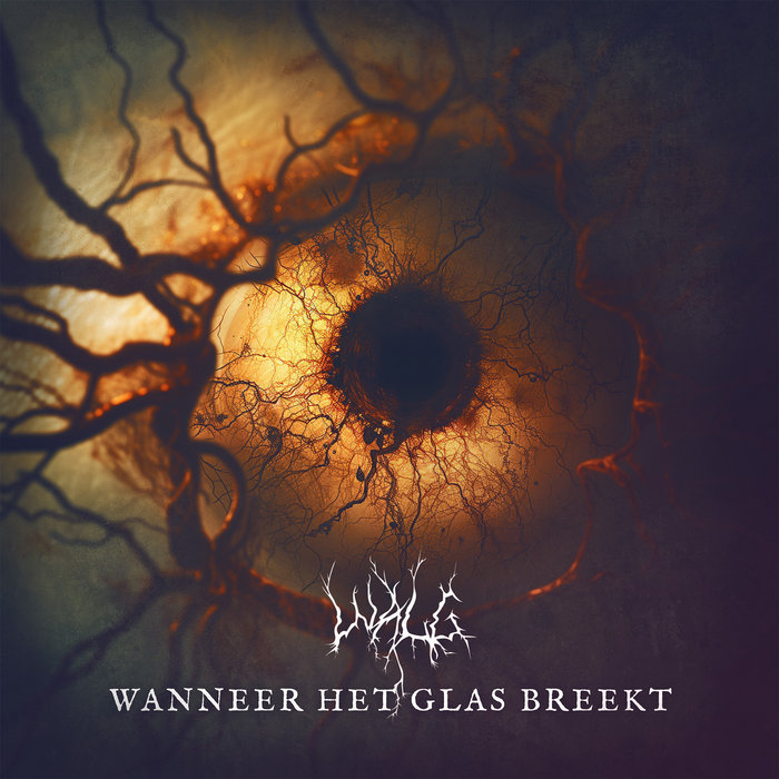 Wanneer Het Glas Breekt | Walg