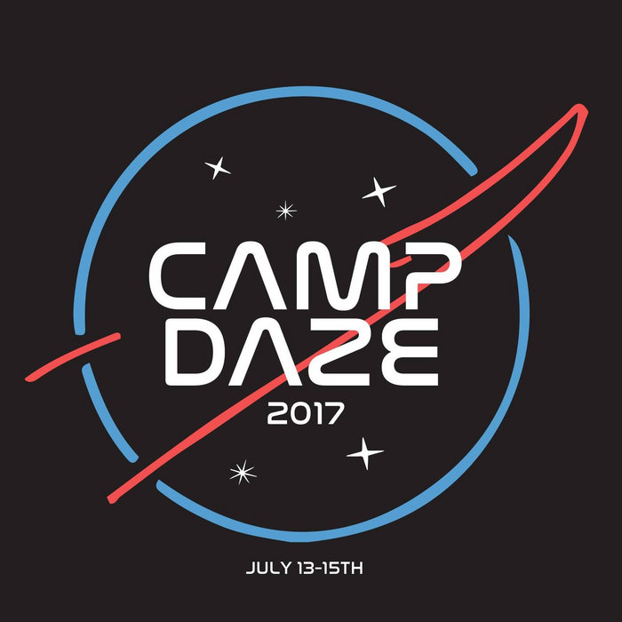 Camp Daze Music Fest 2k17 Compilation | CAMP DAZE
