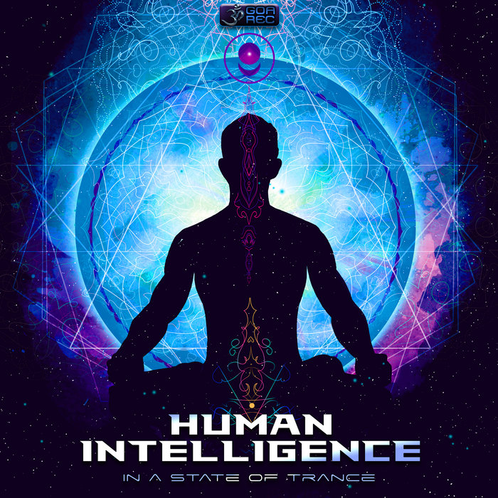 In A State Of Trance | Human Intelligence | Goa Records