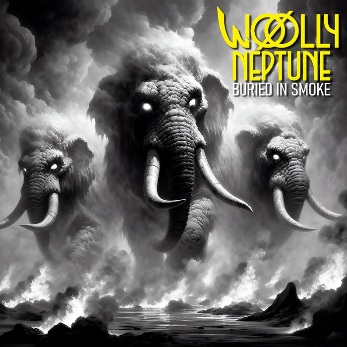 Buried In Smoke | Wøølly Neptune