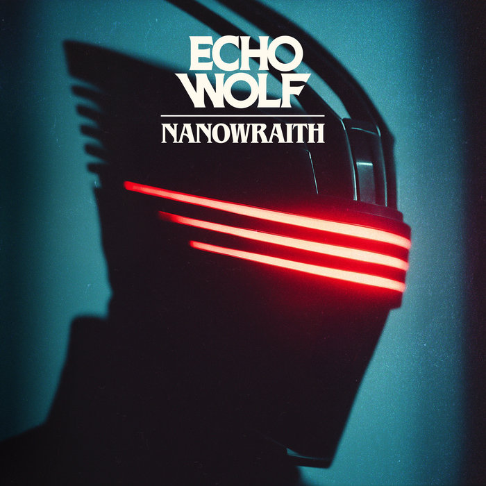 Nanowraith | Echo Wolf