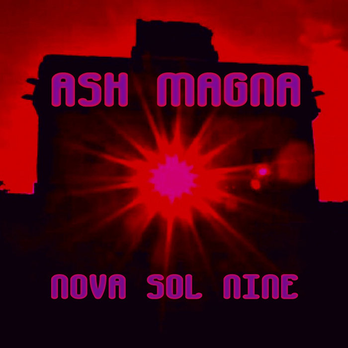 Nova Sol Nine | Ash Magna | Aumega Project