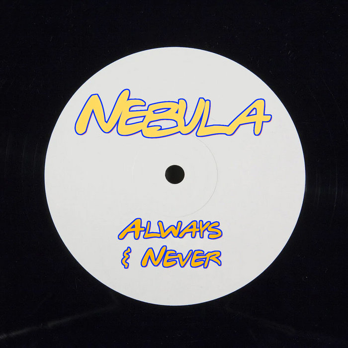 Always & Never EP | Nebula