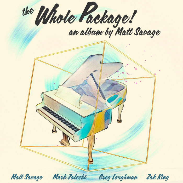 The Whole Package! | Matt Savage