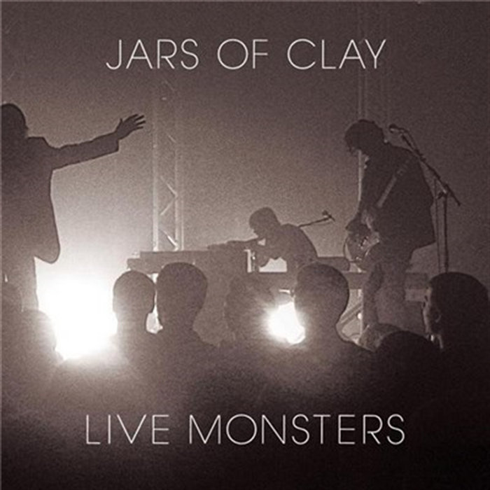 Live Monsters Jars Of Clay