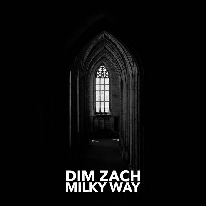 Milky Way (Dim Zach Edit) | Dim Zach