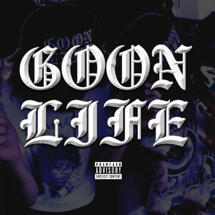 GOON LIFE | Lokye