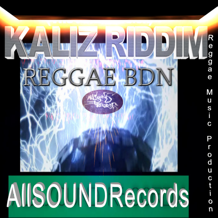 Kaliz Riddim - (AllsoundRecords) | Allsound Records