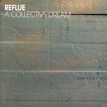 A Collective Dream | Reflue | Shyrec