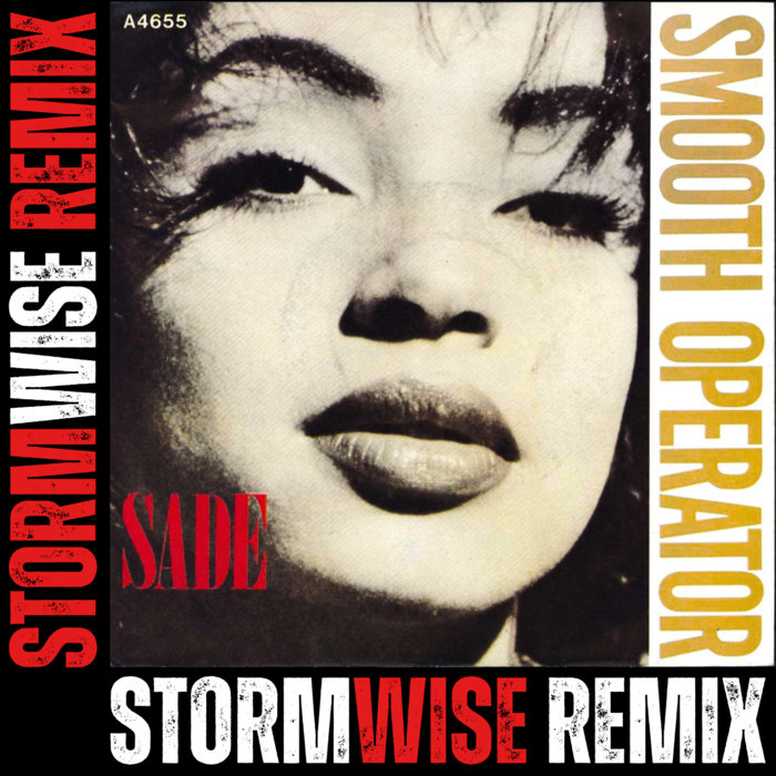 SMOOTH OPERATOR RMX | Stormwise Sound