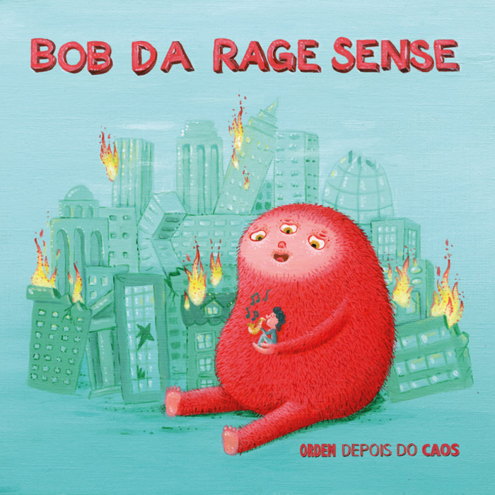 Ordem Depois Do Caos | Bob Da Rage Sense