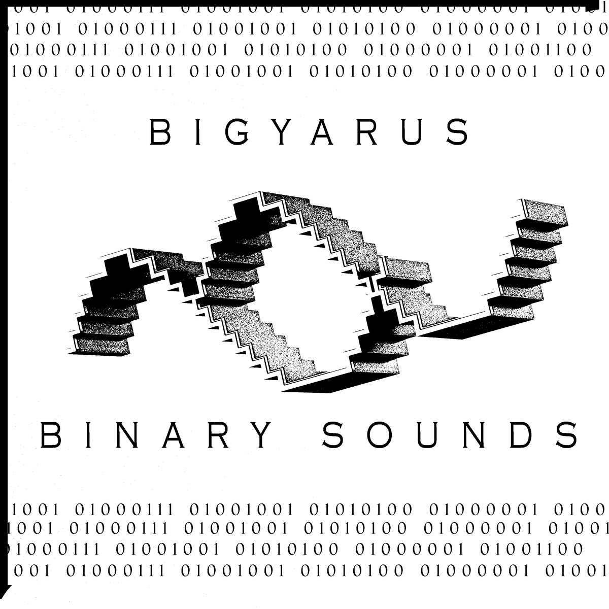 Binary Sounds | Bigyarus
