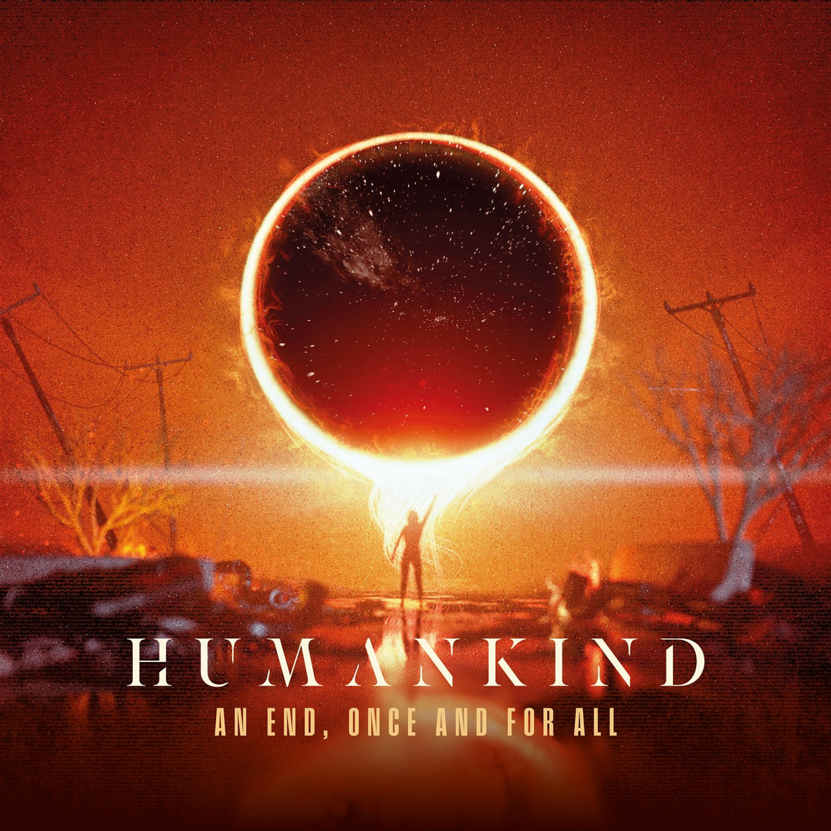 An End, Once and for All | HumanKind