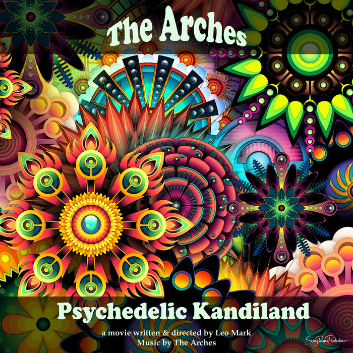 Psychedelic Kandiland (Original Soundtrack) | The Arches