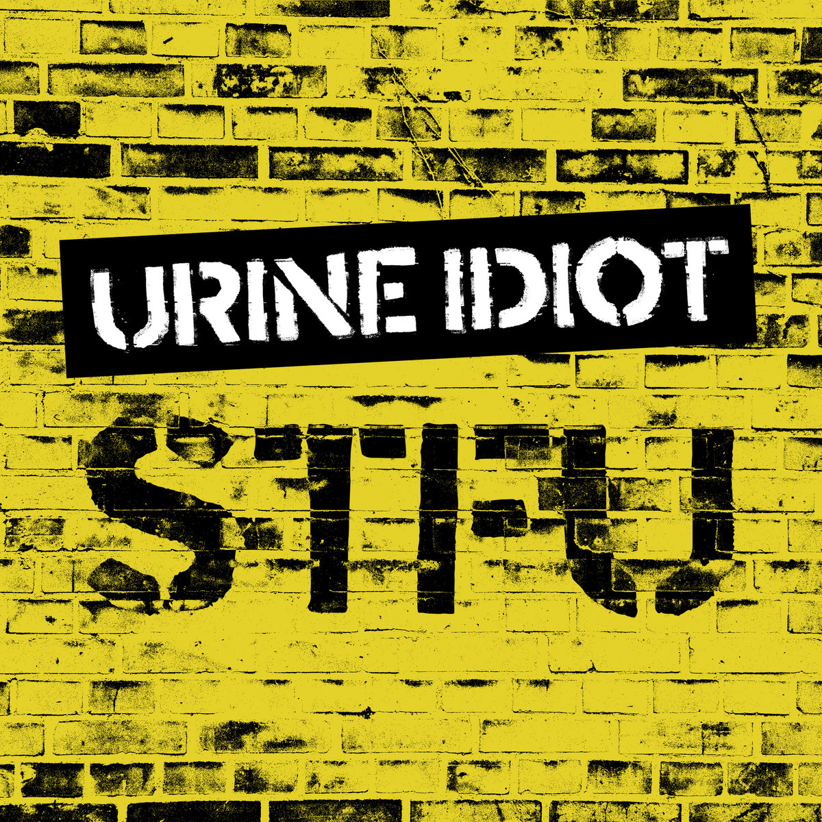 STFU | Urine Idiot