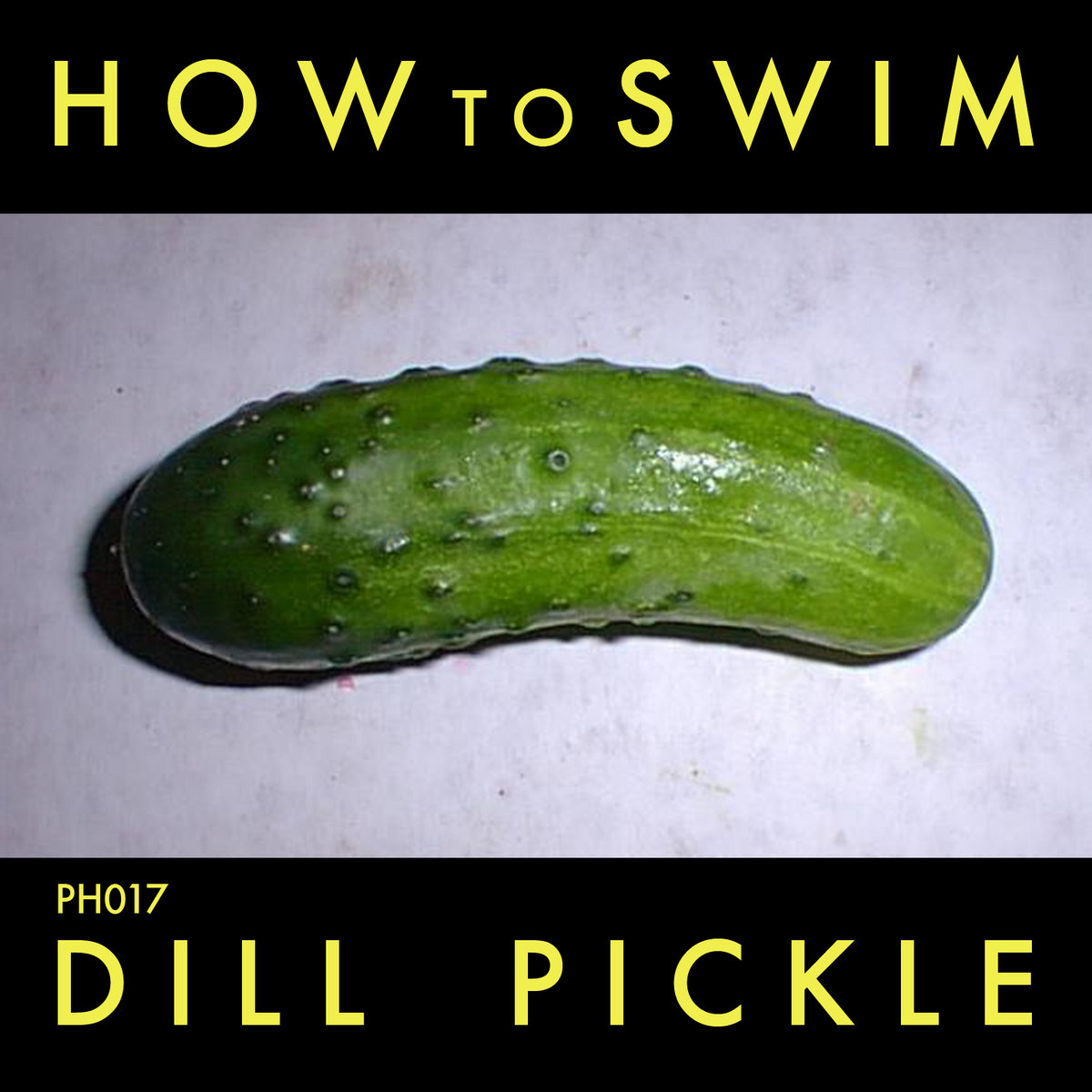 Dill Pickle EP | How to Swim
