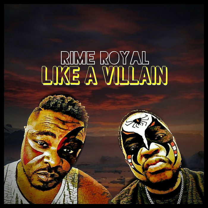 Rime Royal - Like A Villain | Jay Floyd