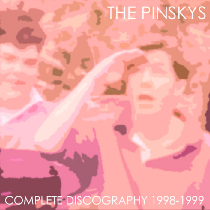 Complete Discography 1998-1999 | The Pinskys