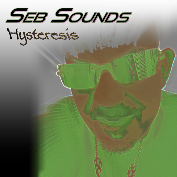 Hysteresis | Seb Sounds