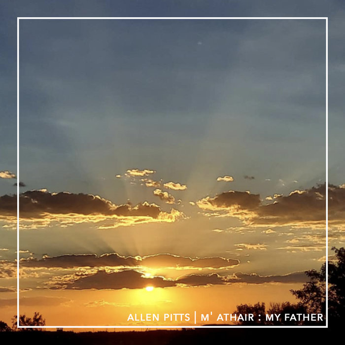 My Father (waag_rel162) | Allen Pitts | weareallghosts