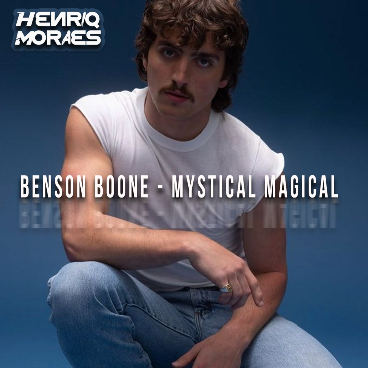 Benson Boone - Mystical Magical (HenriqMoraes Mix) | HenriqMoraes