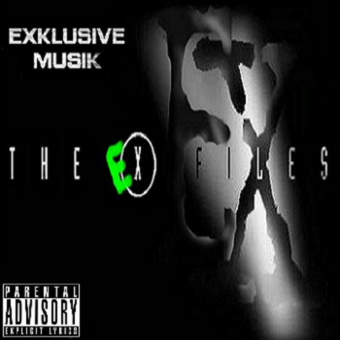 The Ex-Files Mixtape | EXKLUSIVE MUSIK