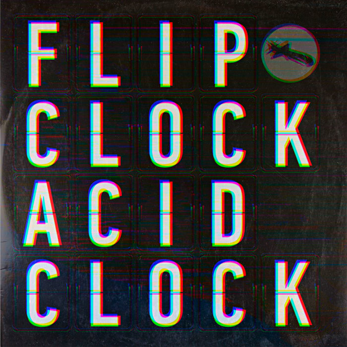 Acid Clock EP | Flip Clock