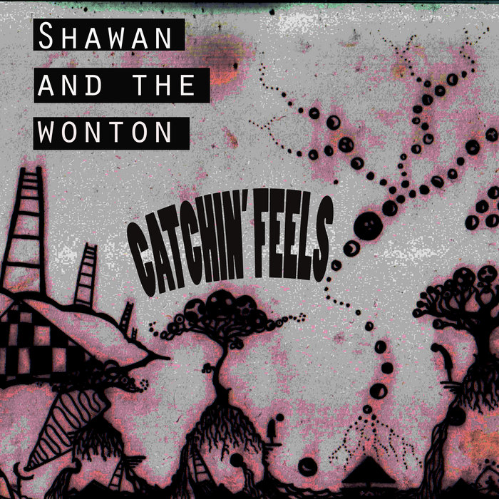 Catchin' Feels | Shawan Rice